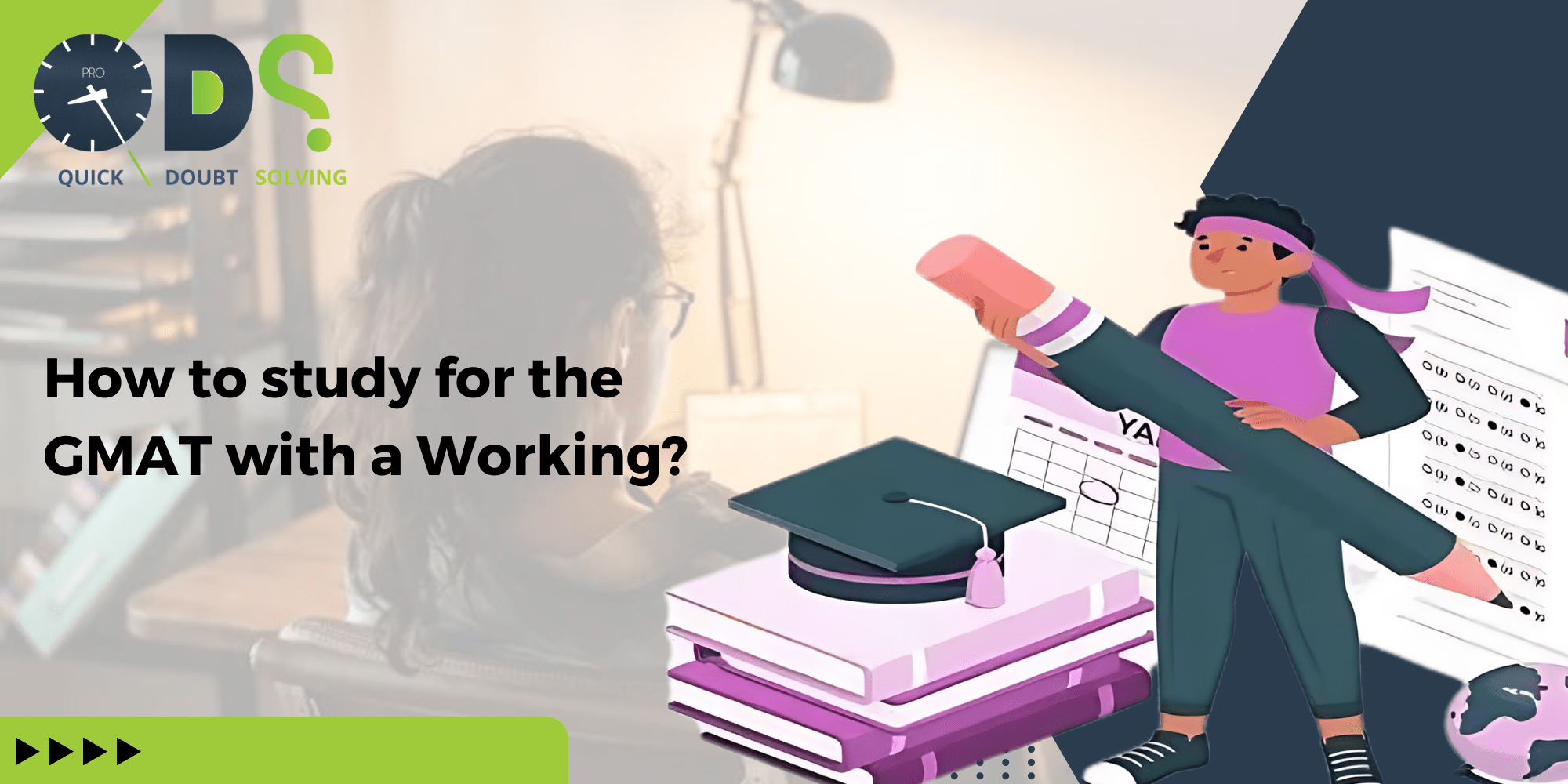 How to study for the GMAT with a Working? - QDS Pro