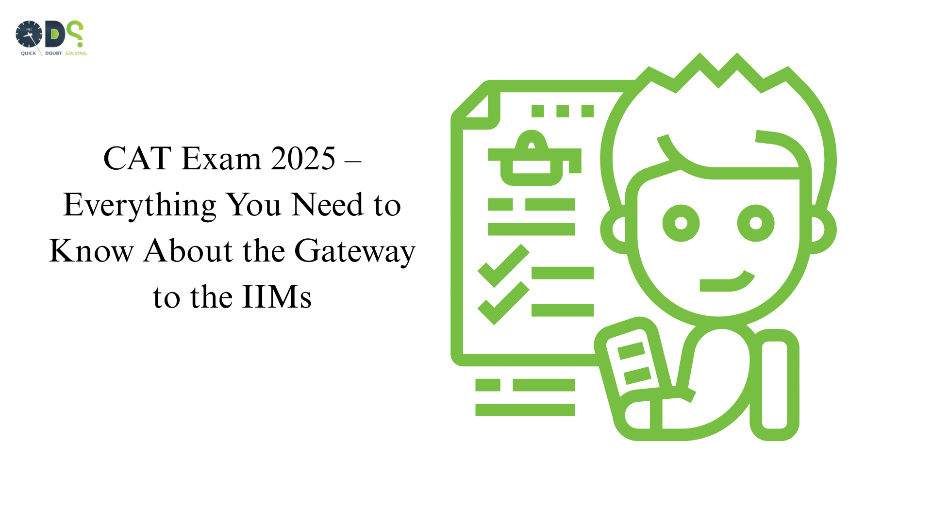 CAT Exam 2025 – Pattern, Eligibility & Prep Tips | QDS Pro